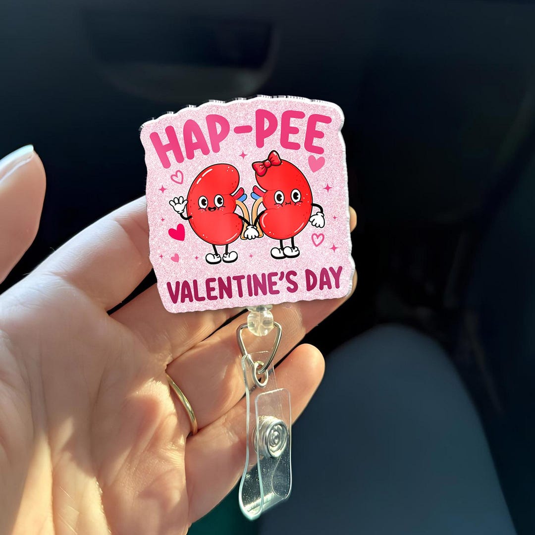 Hap-pee Valentine’s Day Badge Reel, Kidney Urology Nurse Badge Holder ...