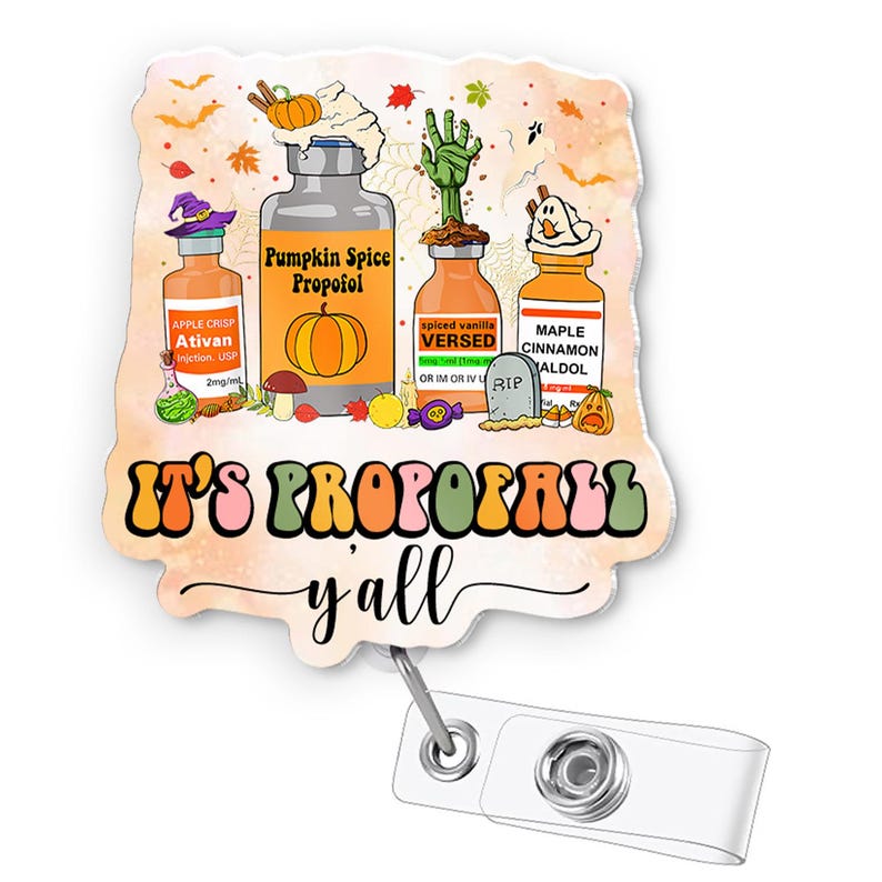 Propofol Badge Reel | Funny Fall Anesthesia Badge Holder | It’s ...