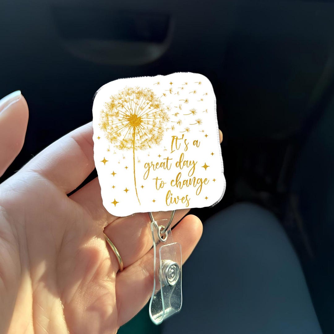 It’s a Great Day to Change Lives Badge Reel, Inspirational Badge Holder ...