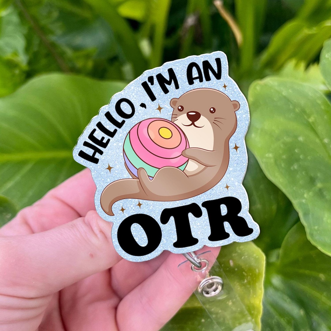 Funny Otter Occupational Therapy Badge Reel: OTR Gift - Etsy