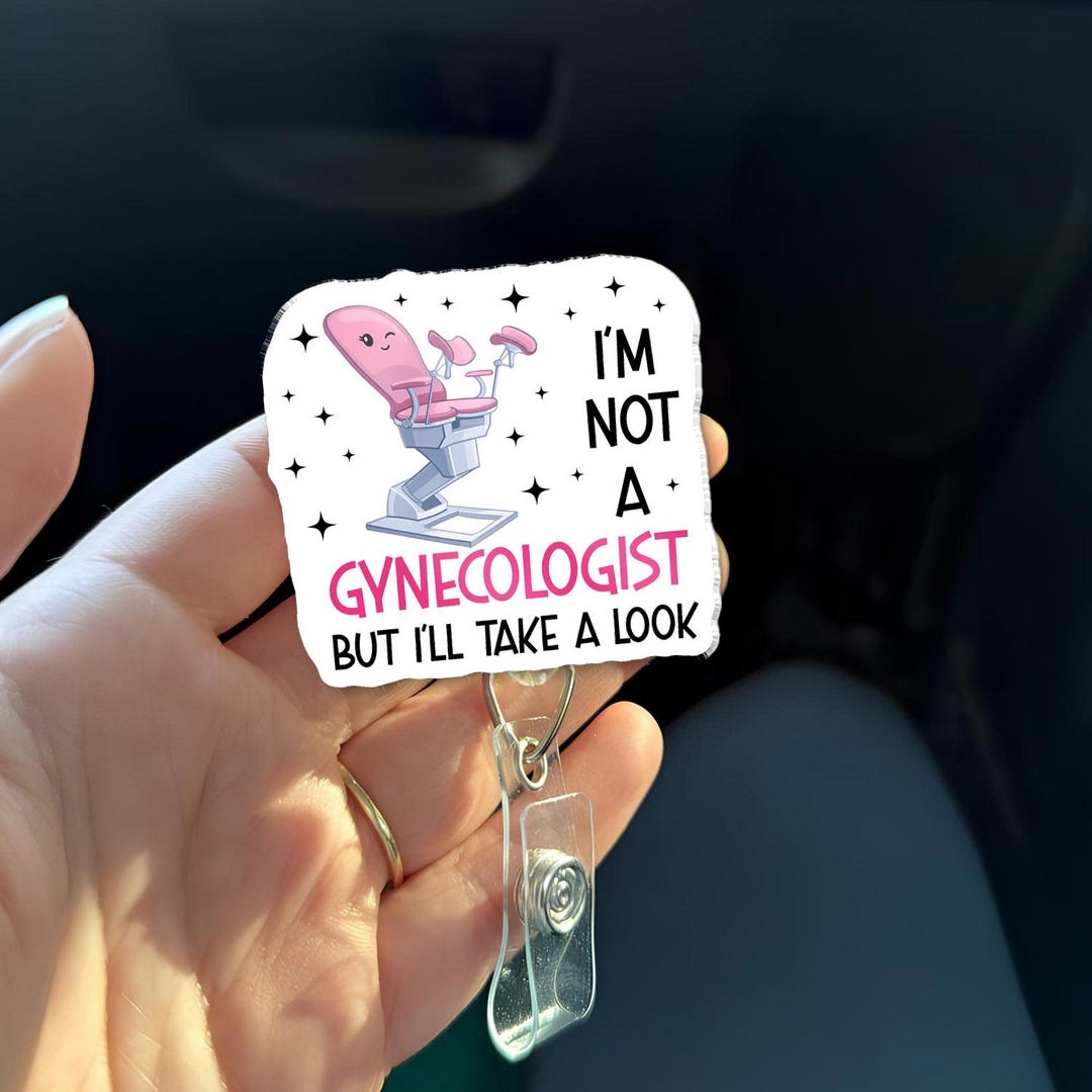 I’m Not a Gynecologist but I’ll Take a Look Badge Reel, Funny OB-GYN ...