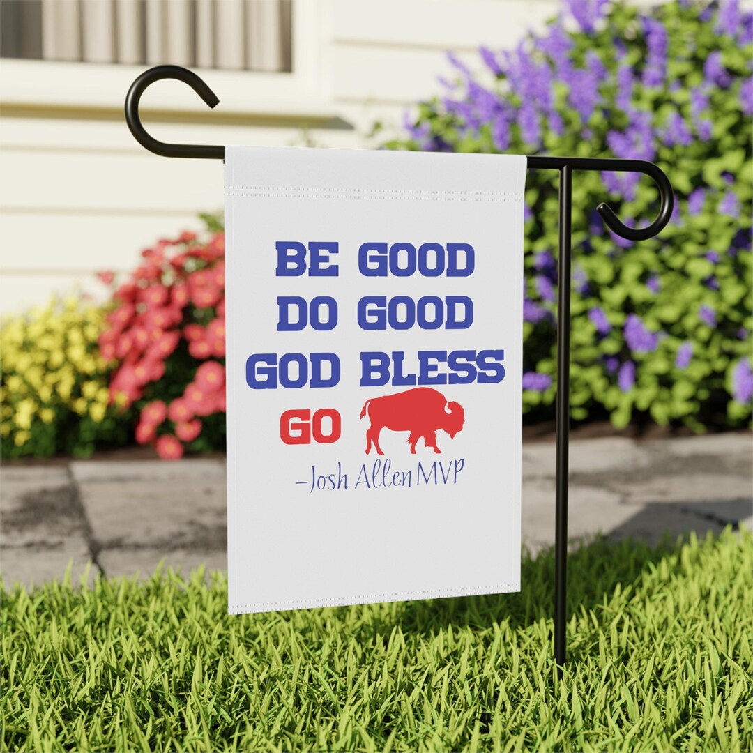 Be Good Do Good Gob Bless Josh Allen MVP Flag, Buffalo Football - Etsy
