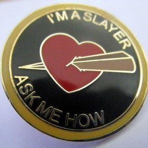 I'm a Slayer, Ask Me How Enamel Badge / 1" Pin - Etsy
