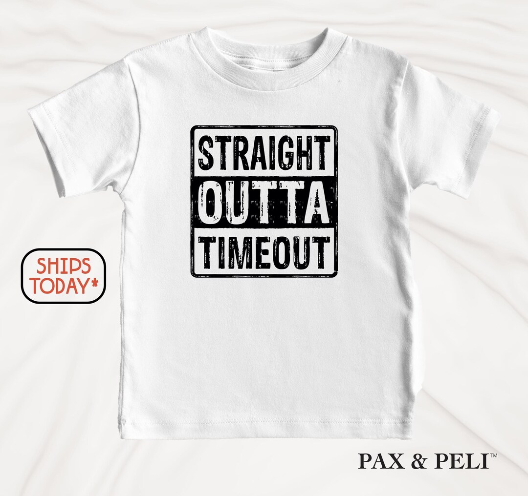 Straight Outta Timeout T-shirt, Funny Shirts for Kids, Toddler Graphic ...