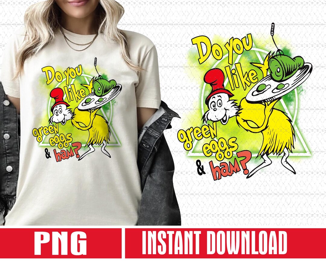 Do You Like Green Eggs and Ham Png, Dr. Seuss PNG, Happy Dr Seuss Day ...