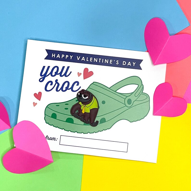 YOU CROC • Classroom Valentine • Instant Download • Set of 4 • Crocs ...
