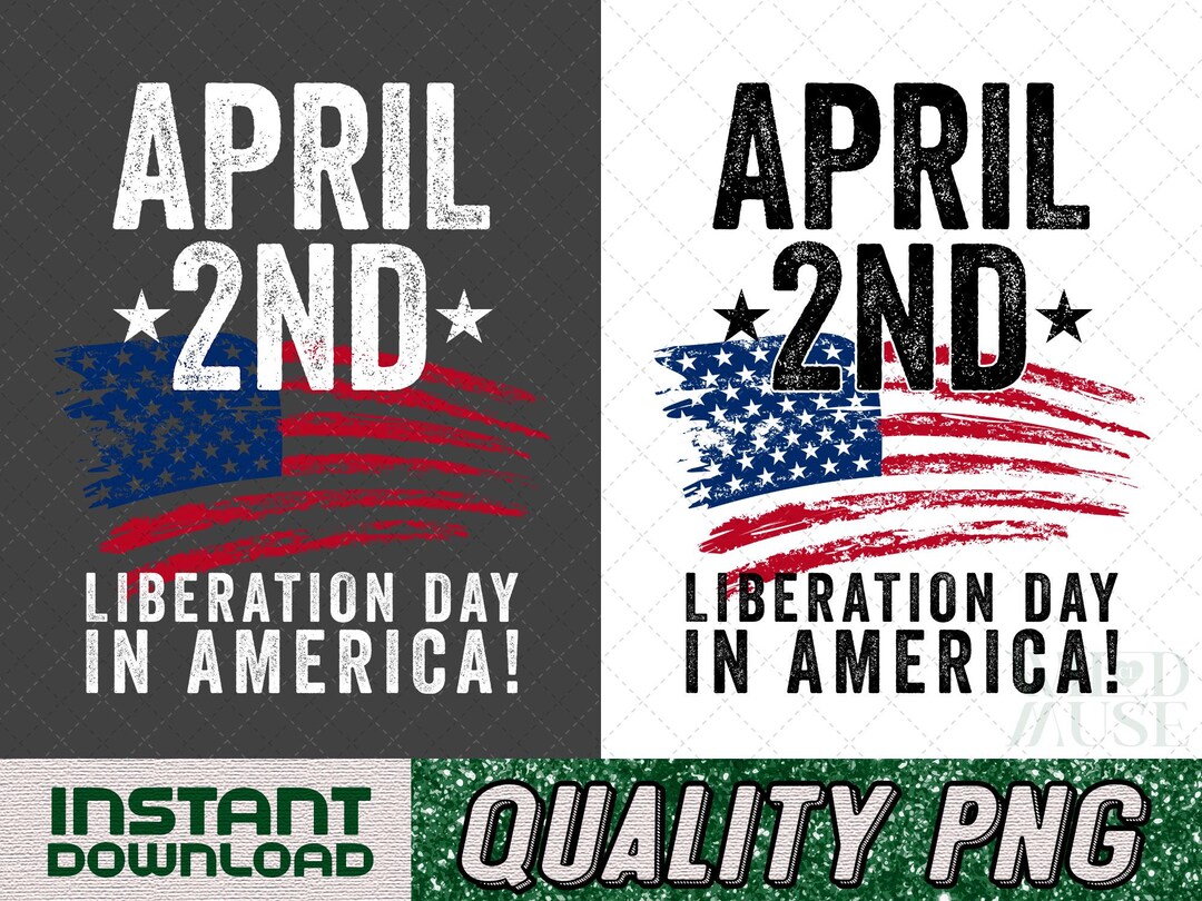 April 2nd Liberation Day in America Trump Png, Happy Liberation Day ...