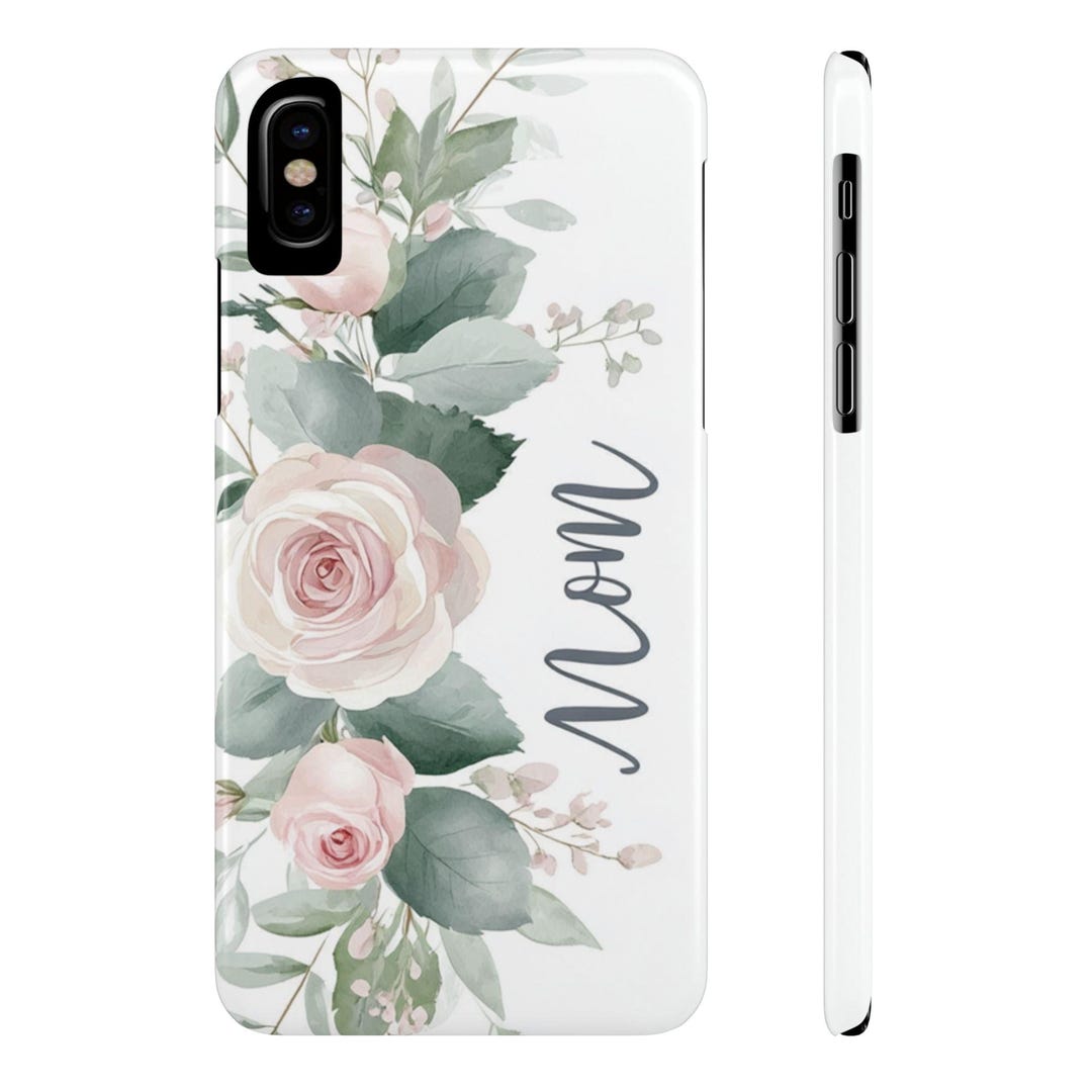 Floral Mom Phone Case, Mothers Day Gift, Slim Phone Cover, Personalized ...