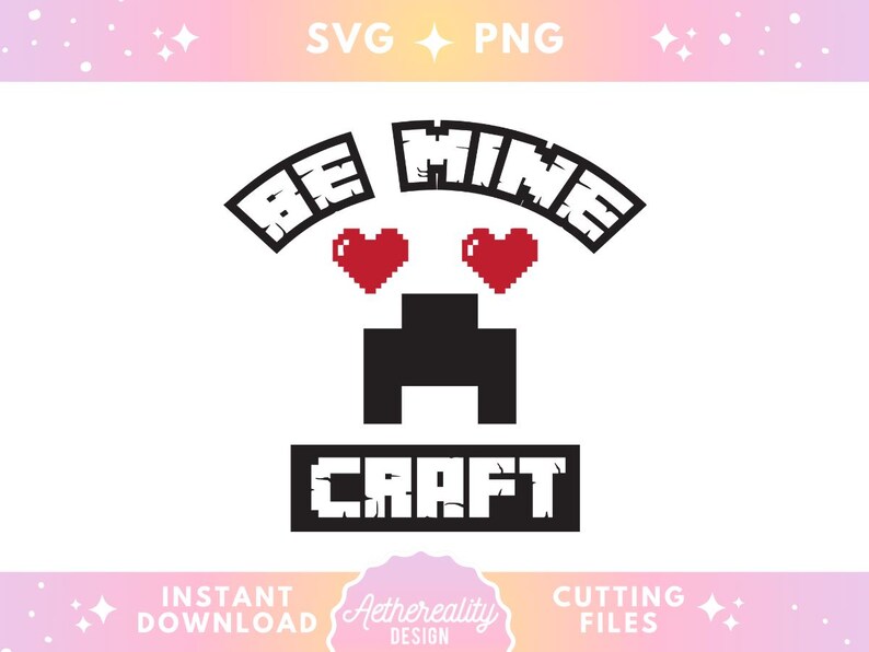 Be Mine Minecraft SVG PNG, Valentines Day Boy SVG, Boy Valentines Svg ...