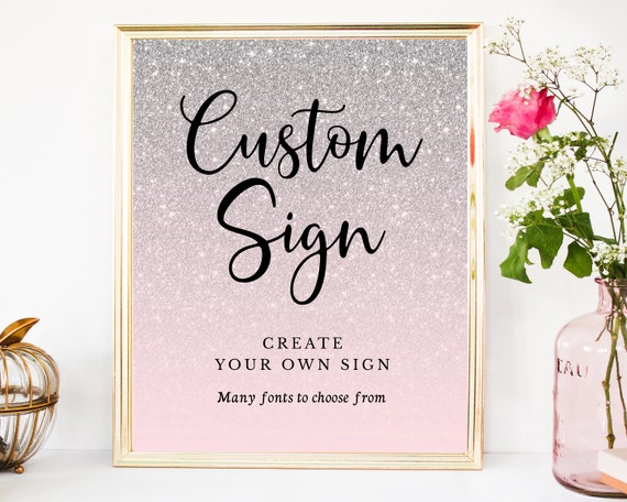 Editable Silver Glitter Fade Custom Sign, Create up to 5 Signs, Pink or ...