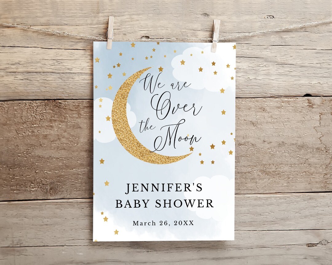 Blue We're Over the Moon Editable Baby Shower Welcome Sign, Gold ...