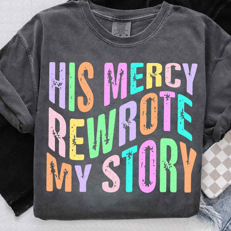 His Mercy Rewrote My Story Png, It's Was Jesus All Long, Christian ...