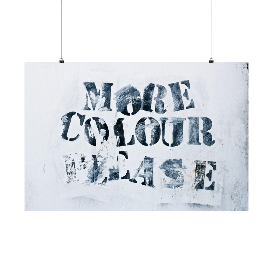 Matte Horizontal Poster - 'MORE COLOUR Please"; Wall Art for Office ...