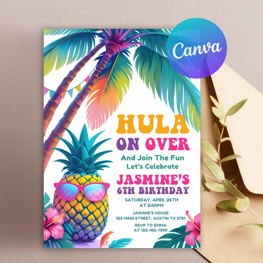 Editable ANY AGE Hula on Over Pineapple Birthday Invitation, Girl ...