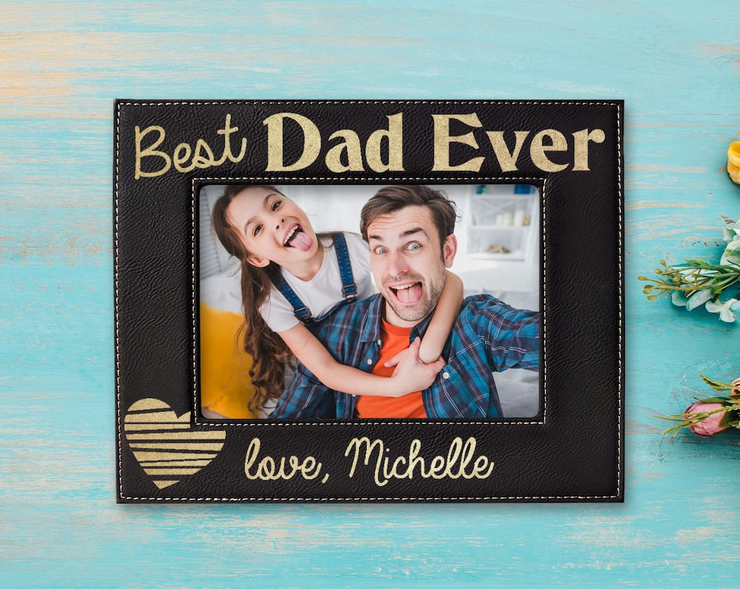 Best Dad Ever Personalized Photo Frame Father Grandpa Papa Pop Fathers ...