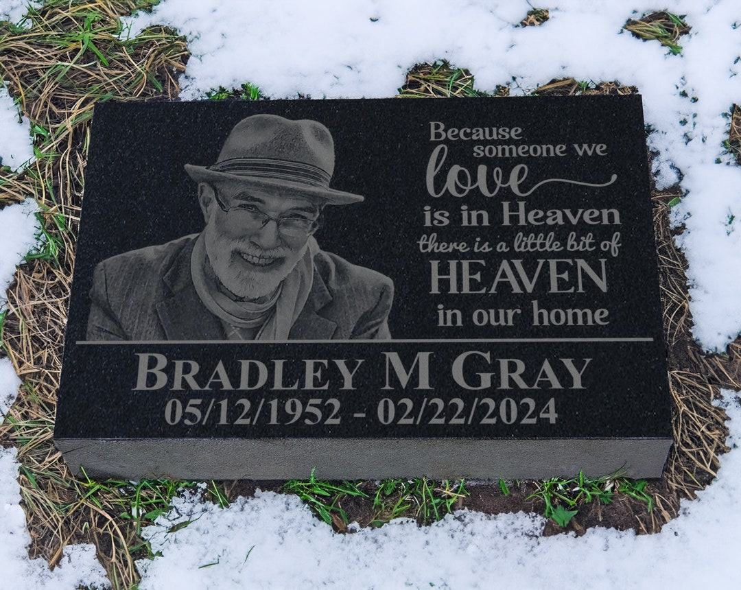 Large Customized Picture Tribute Stone Because Someone We Love is in ...
