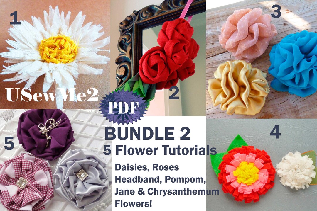 BUNDLE 2 Fabric Flower Tutorials - 5 Flower Sewing Pattern Photo ...