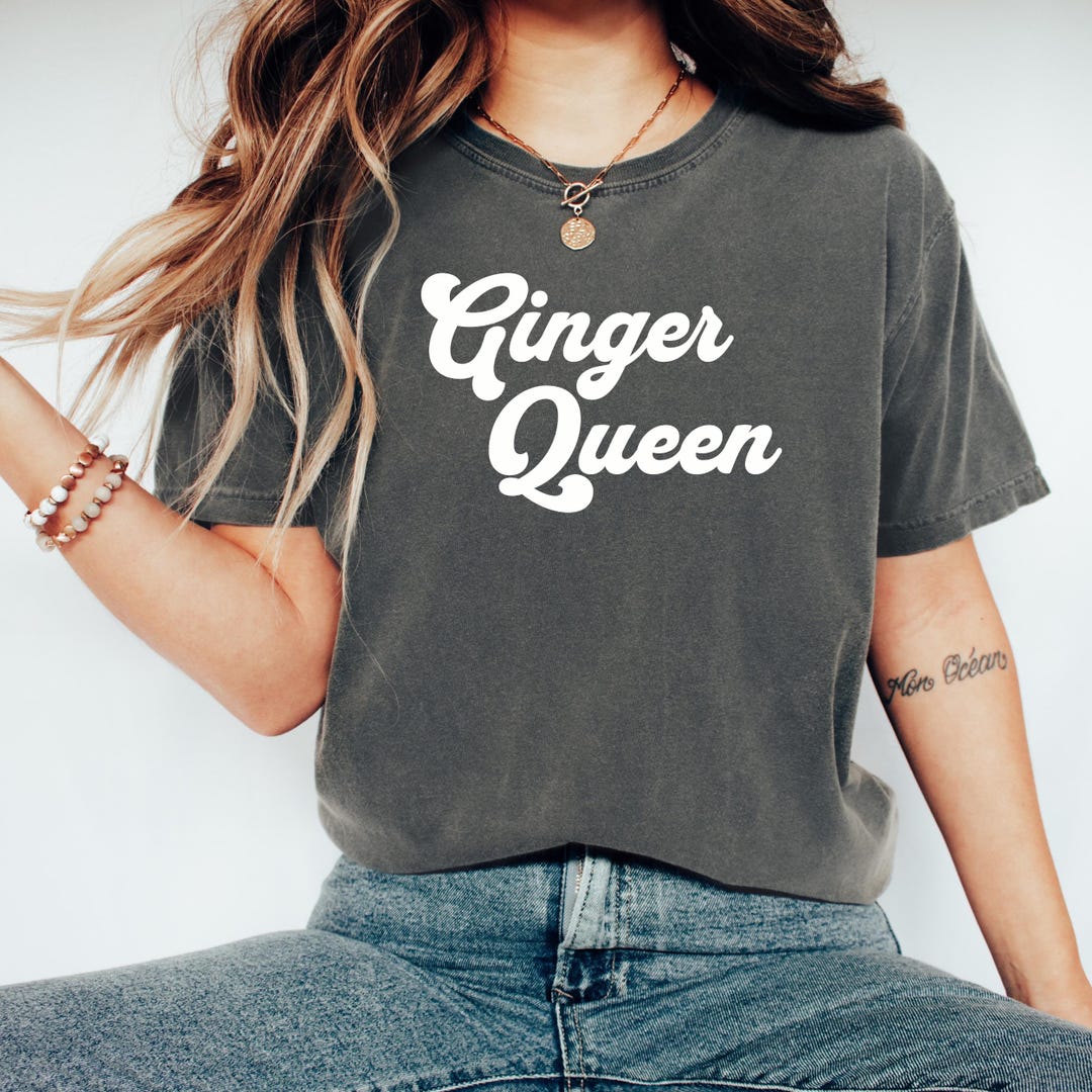 Comfort Colors® Ginger Queen Shirt, Shirt for Redheads, Gift for ...
