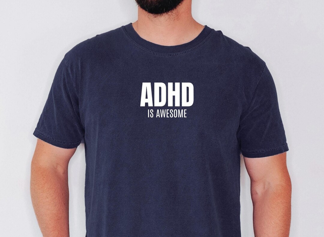 Comfort Colors® ADHD is Awesome Shirt, Funny Unisex Tshirt, Student ...