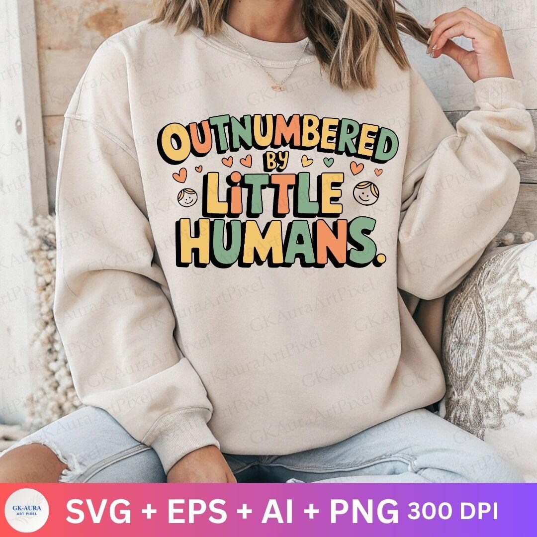 Outnumbered by Little Humans PNG & SVG Bundle – Funny Mom Shirt Design ...
