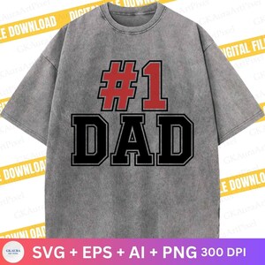 Number 1 Dad SVG & PNG Bundle - Number One Dad Design, Fathers Day Gift ...