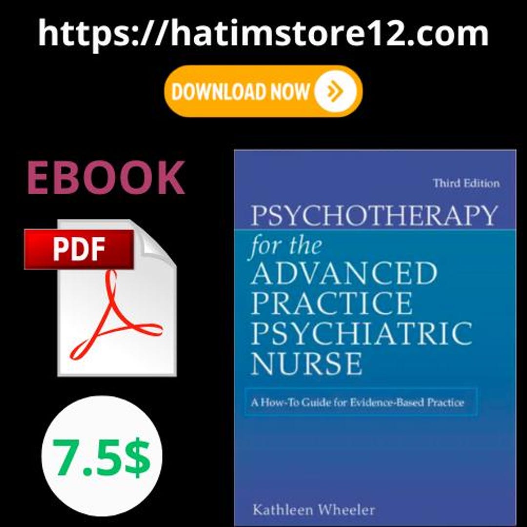 Psychotherapy for the Advanced Practice Psychiatric Nurse: A How-to ...