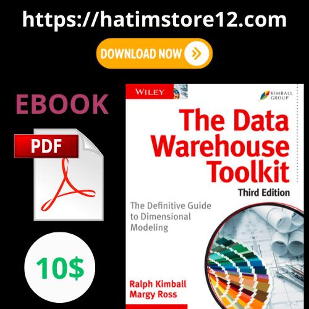 The Data Warehouse Toolkit, 3rd Edition: the Definitive Guide to ...