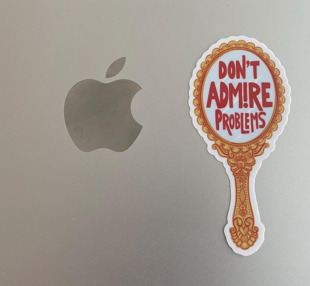 Don't Admire Problems Sticker: Mirror-shape Decal (4 X 2 Inch) - Etsy