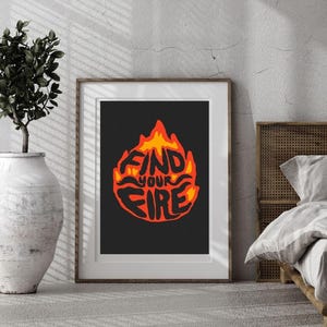 Find Your Fire Inspirational Wall Art, Motivational Digital Download ...