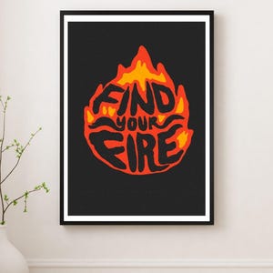 Find Your Fire Inspirational Wall Art, Motivational Digital Download ...