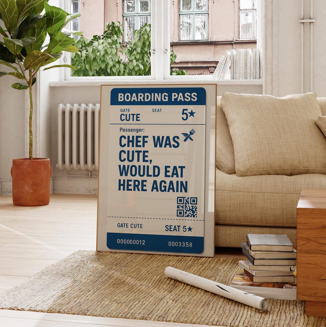 Chef Was Cute Boarding Pass Poster Funny Kitchen Wall Art Physical ...