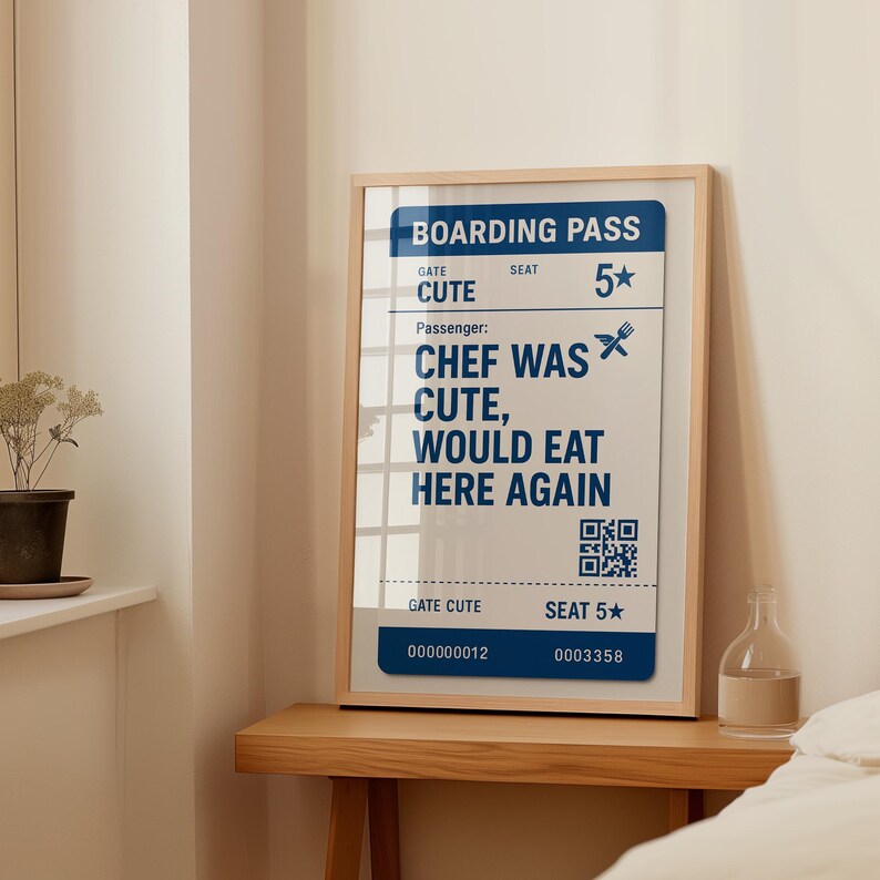 Chef Was Cute Boarding Pass Poster Funny Kitchen Wall Art Physical ...