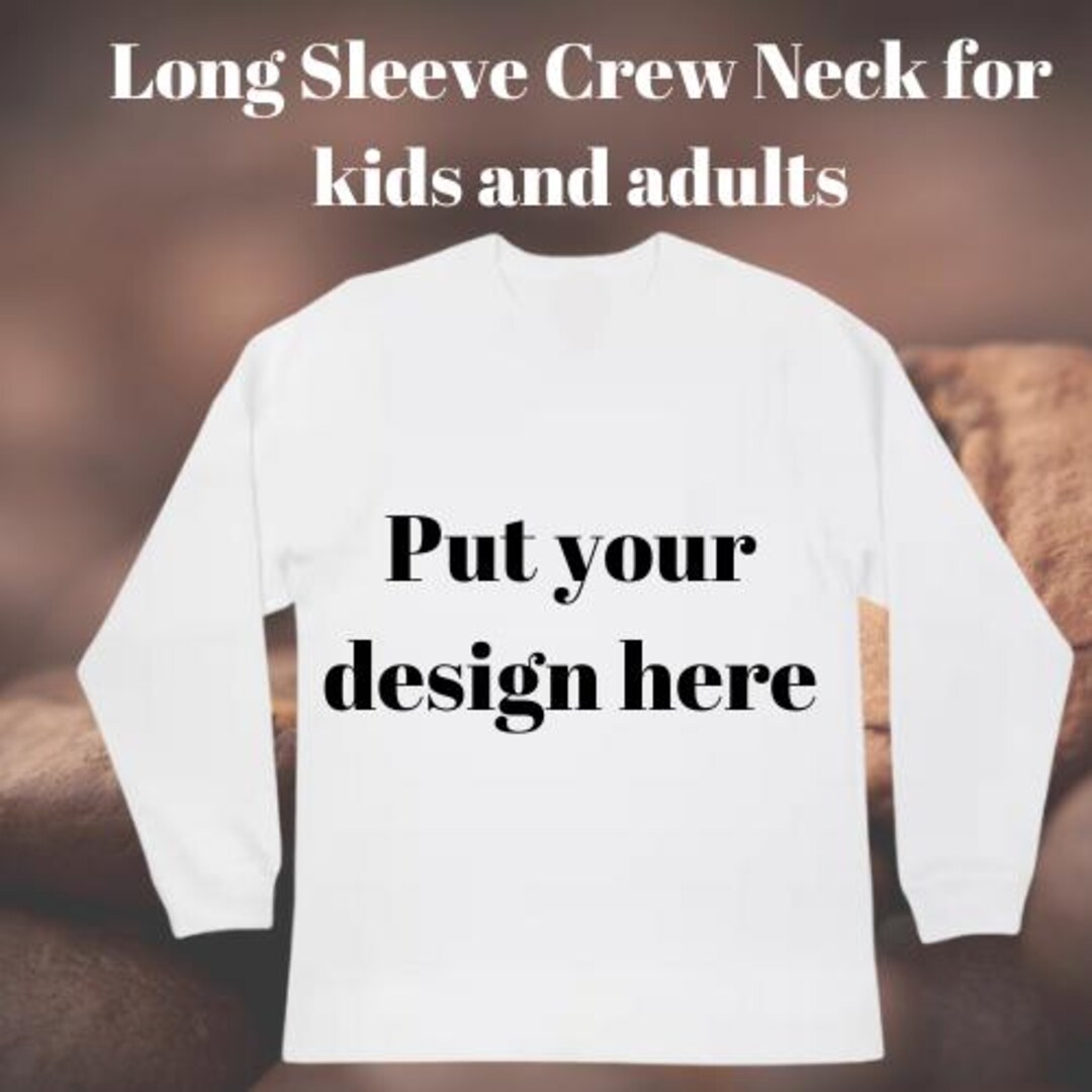 Long Sleeve Crew Neck for Kids and Adults - Etsy