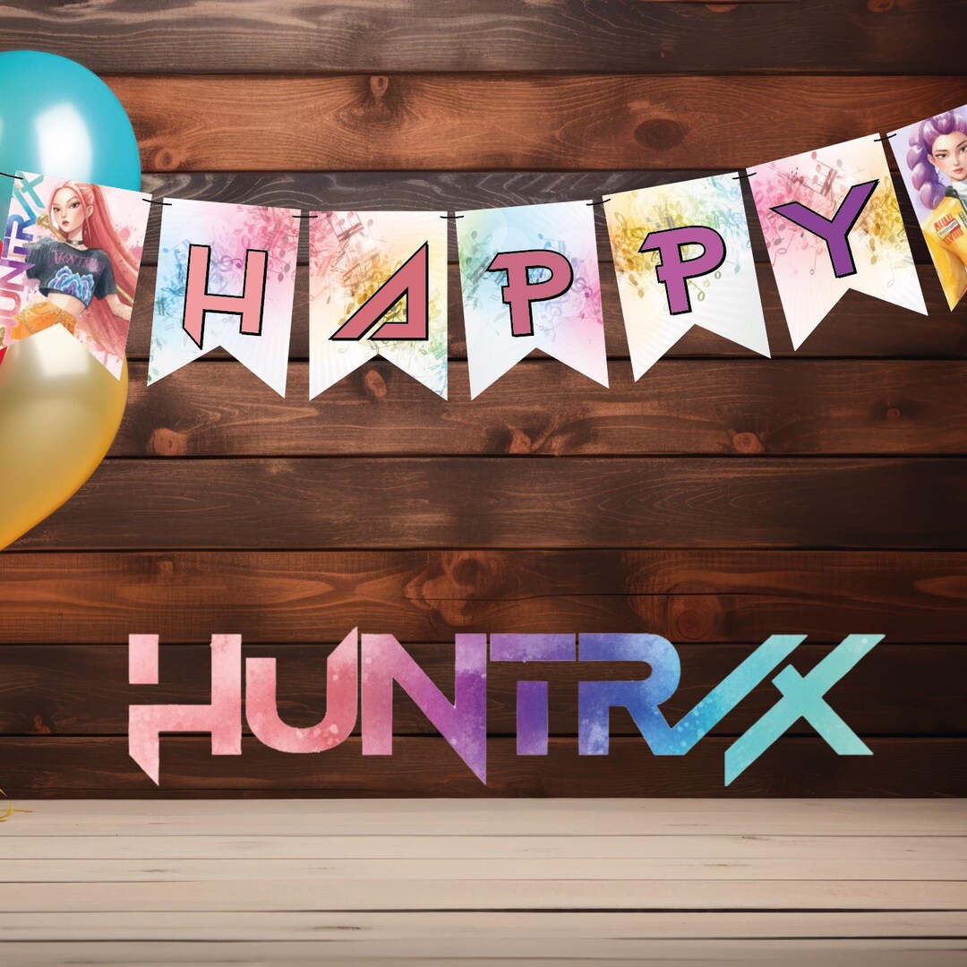 Printable "huntrix - Kpop Demon Hunters" Happy Birthday Banner ...