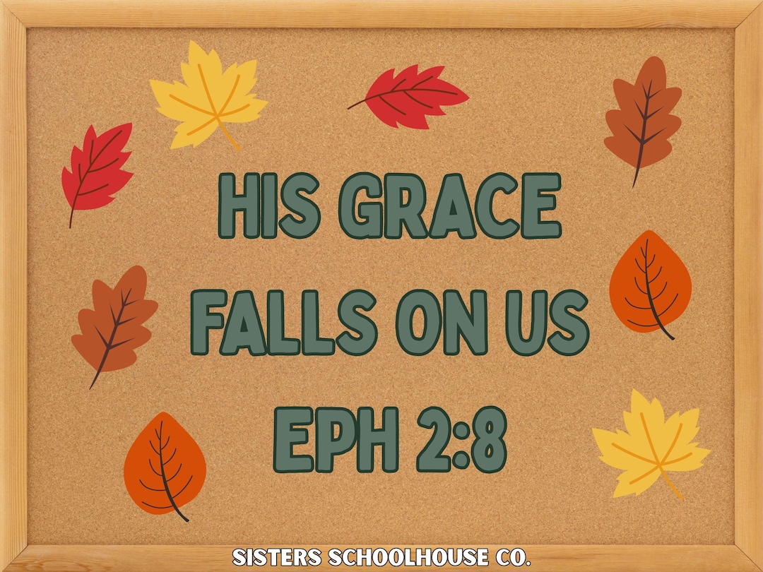 His Grace Falls on Us Sunday School Door/bulletin Board Décor EPHESIANS ...