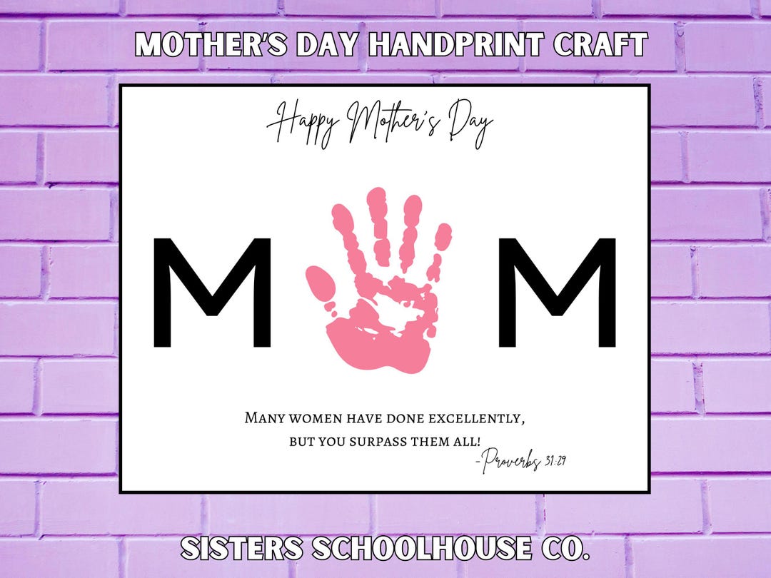 Christian Mother's Day Handprint Craft, Proverbs 31:29, Gift for Mom ...