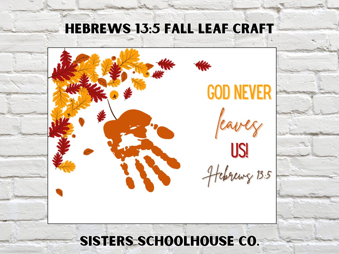 Christian Fall Leaf Handprint Craft - Hebrews 13:5 (PDF Download) - Etsy