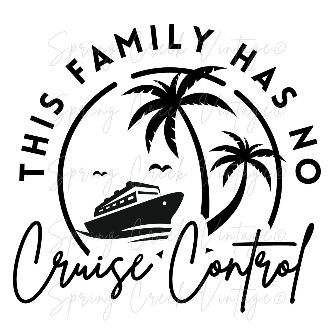 This Family Has No Cruise Control Cruising Funny Cruise Ship SVG Cut ...
