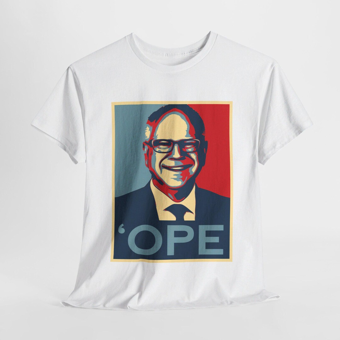 Tim Walz 'OPE T-shirt Obama Hope Poster Style Midwestern Humor Tee 2024 ...