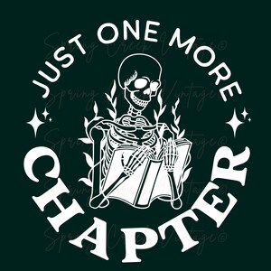Just One More Chapter Skeleton Reader Reading Book Club Booktok Spicy ...