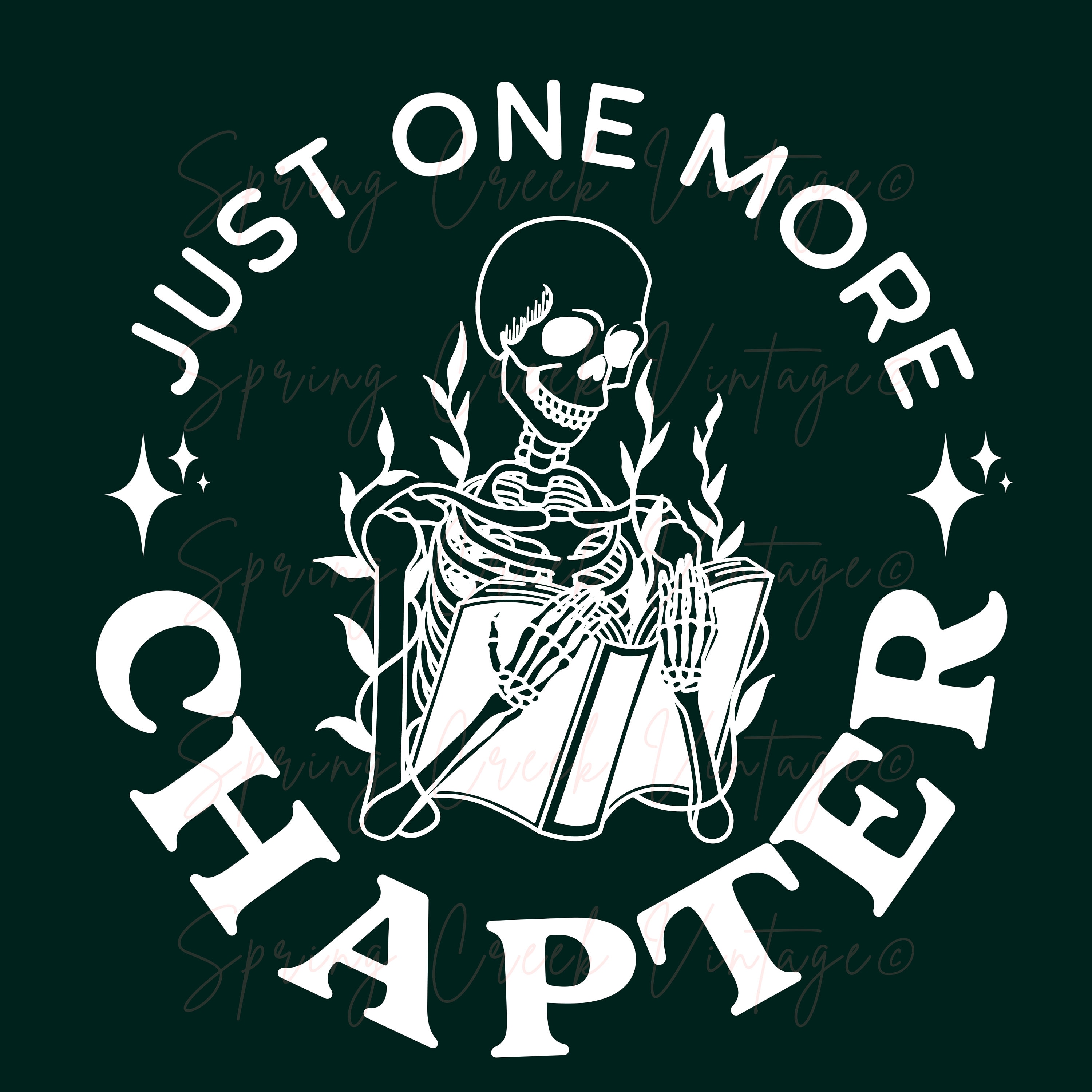 Just One More Chapter Skeleton Reader Reading Book Club Booktok Spicy ...