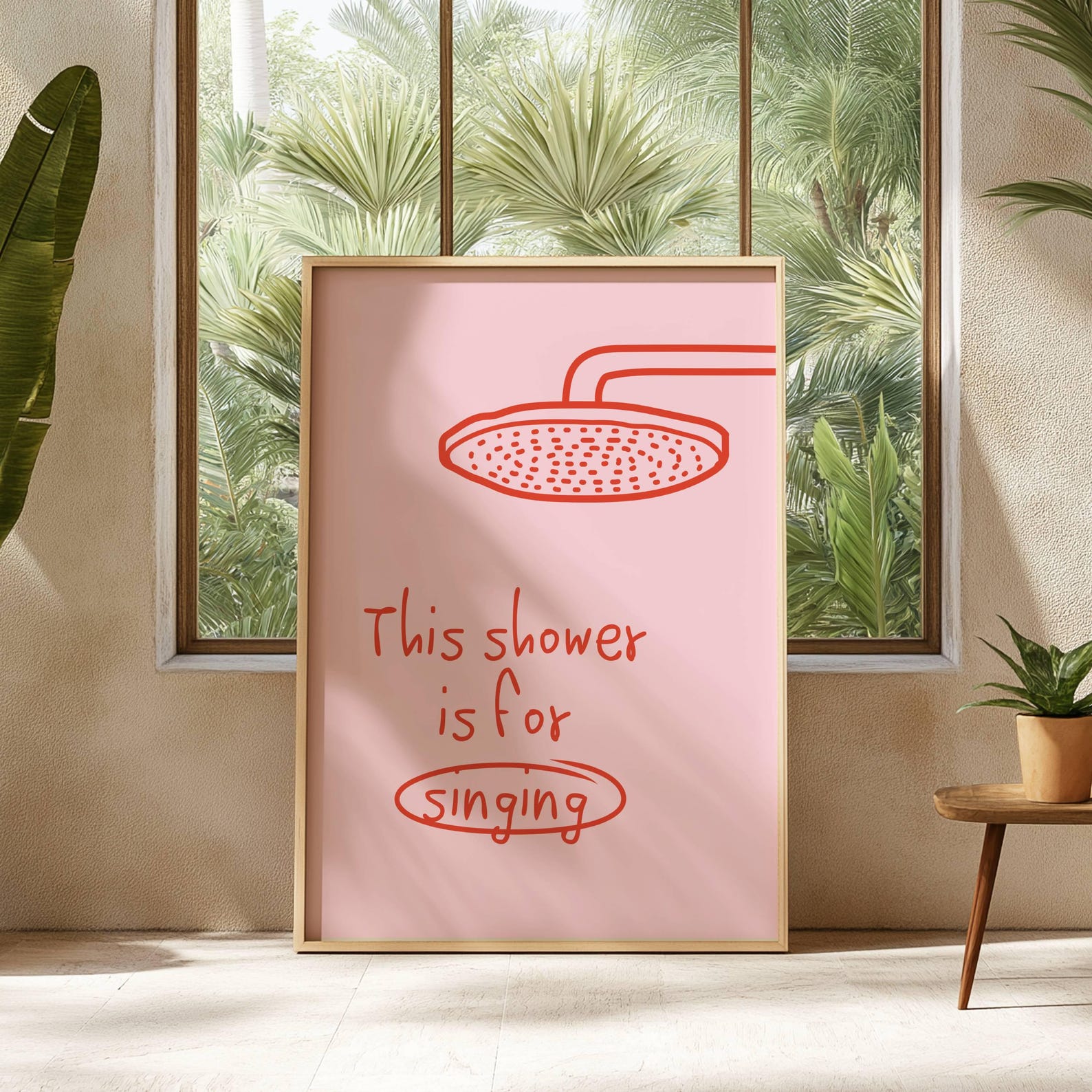 This Shower is for Singing Poster – Cool Typographic Wall Art – Pink ...