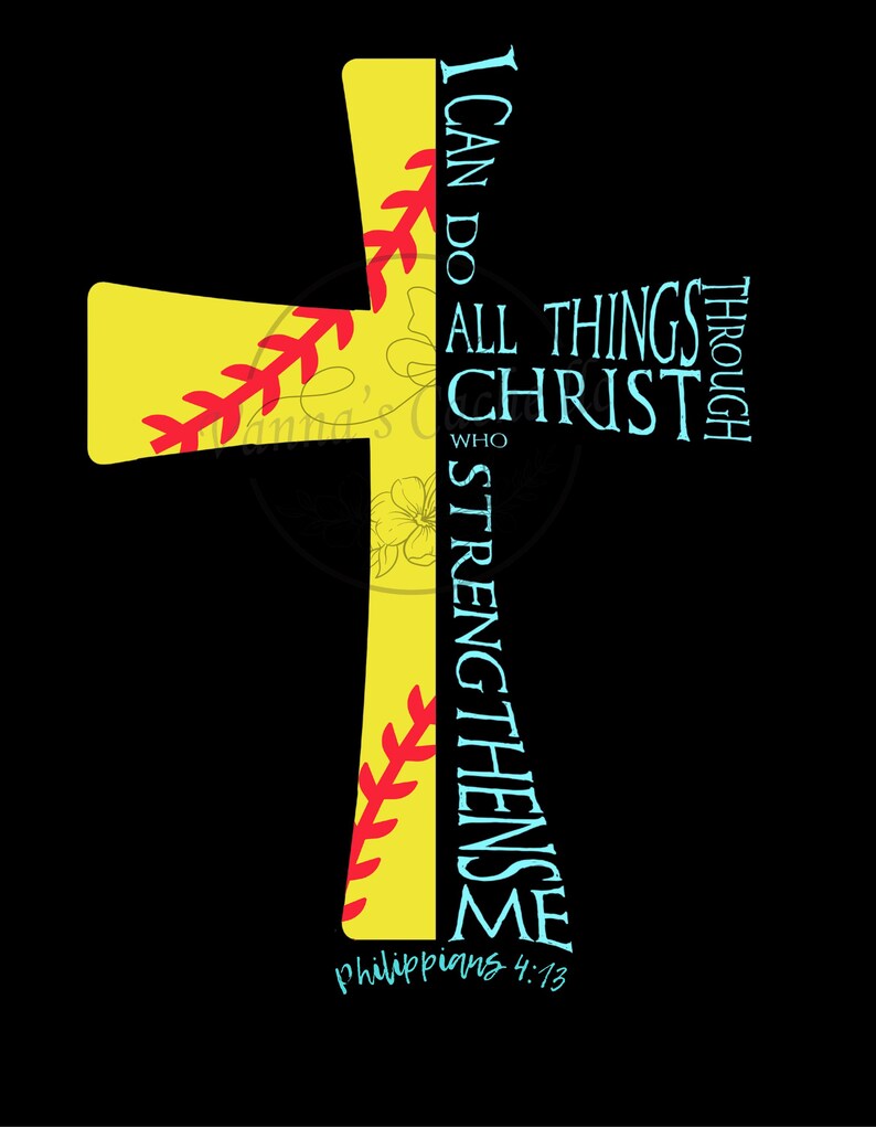 Religious Softball Cross PNG File Philippians 4:13; I Can Do All Things ...
