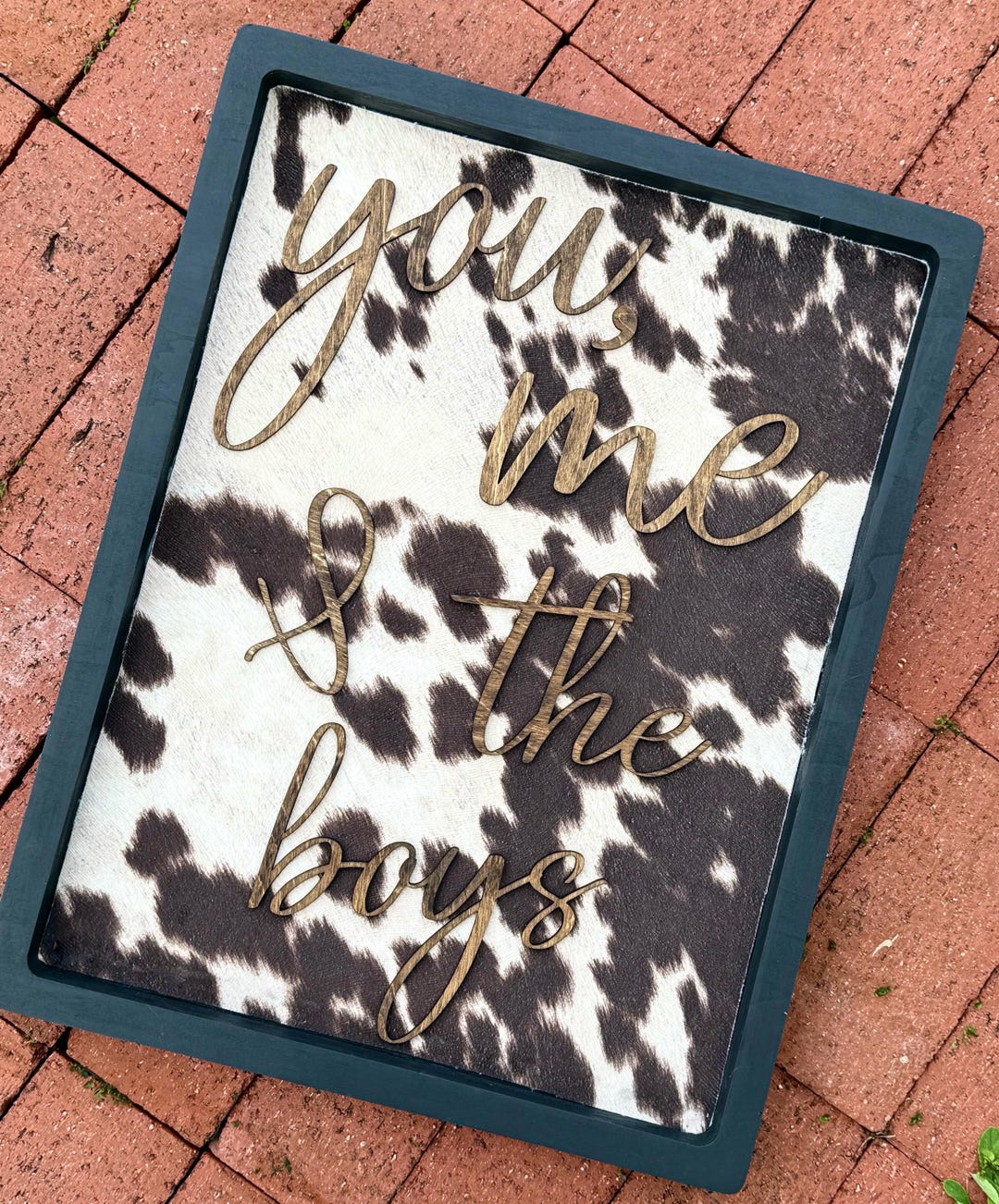 You,me and the Boys Sign | Western Sign | Custom Cowhide Wood Sign ...