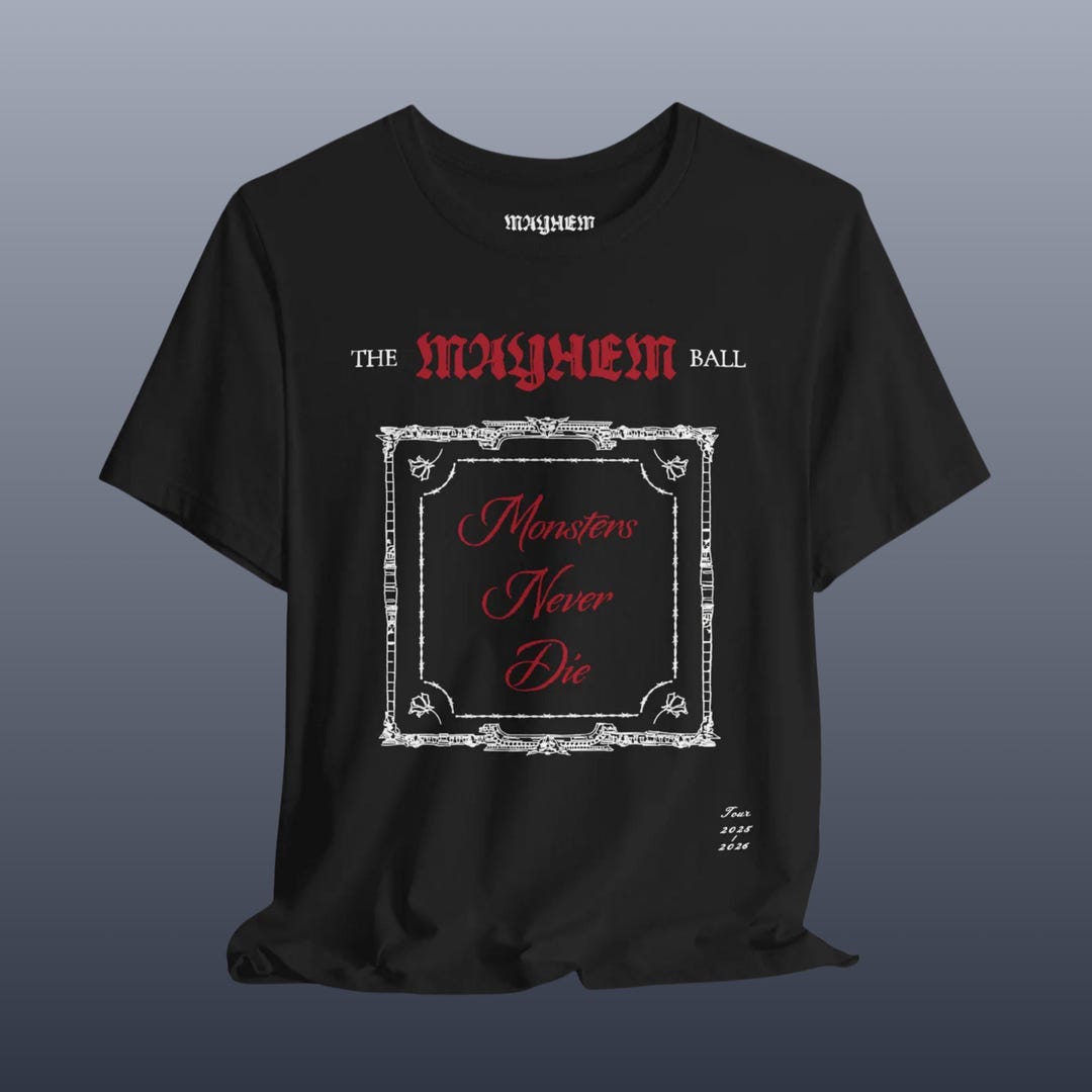 Mayhem Ball Monsters Never Die Tshirt, Front & Back Design, Mayhem ...