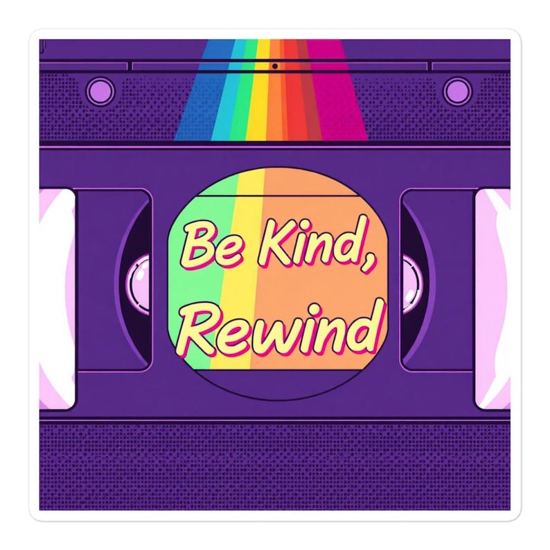 Sticker – "be Kind, Rewind" | Motivational Vinyl Decal | Retro-inspired ...