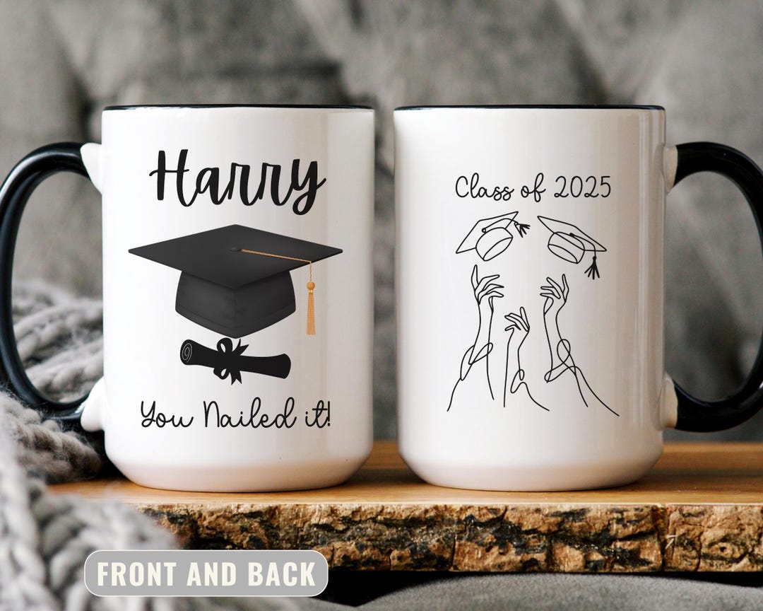 Personalized Graduation 2025 Class Mug, Custom Nailed It Grad Mug ...