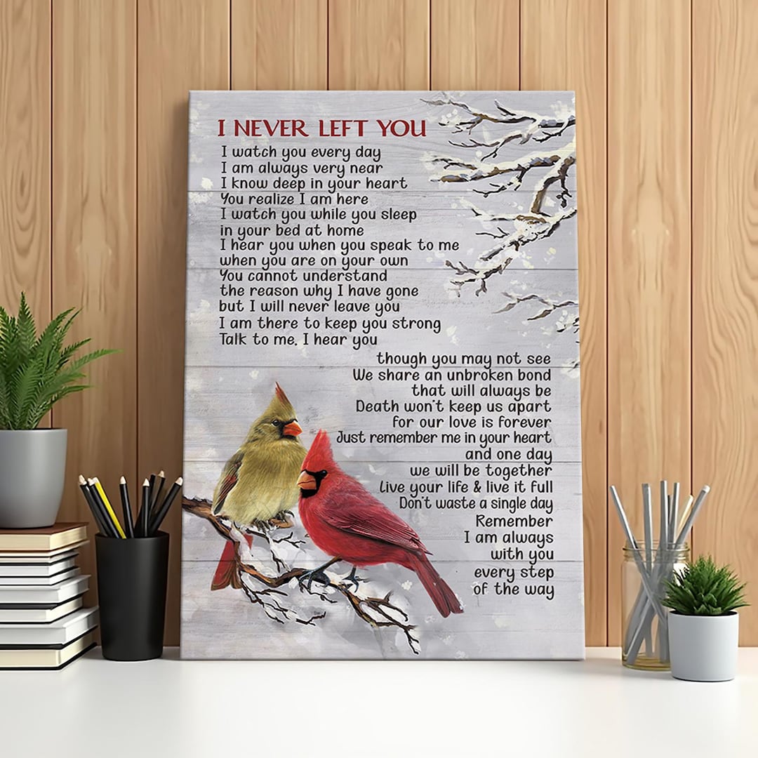 I Never Left You Poem Print, in Loving Memory Cardinal Art, Comforting ...