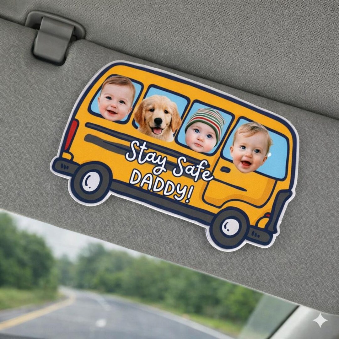 Personalized Bus Drive Safe Dad Car Visor, Drive Safe Daddy Gift ...