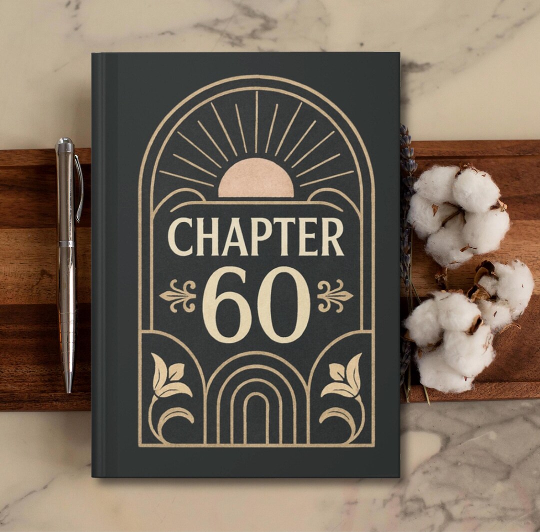 Chapter 60 Journal, 60th Birthday Gift for Women or Men, Sixty Years ...